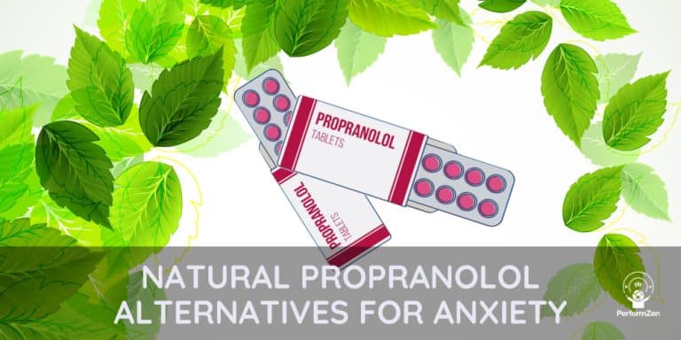 Natural Propranolol Alternatives For Anxiety & Stage Fright